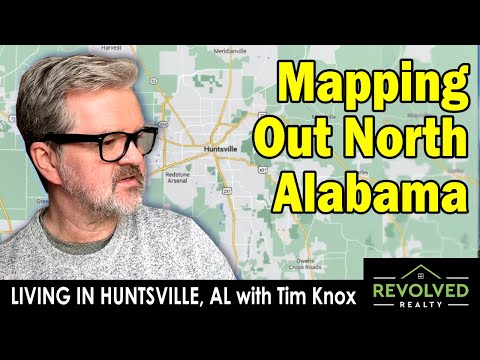 Moving To Huntsville, Alabama: Mapping Out North Alabama Cities and Neighborhoods: Tim Knox