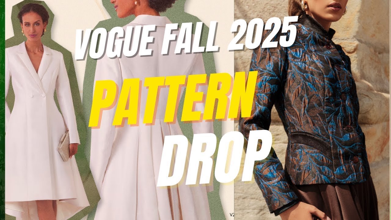 Vogue Fall 2025 Pattern Drop- Review