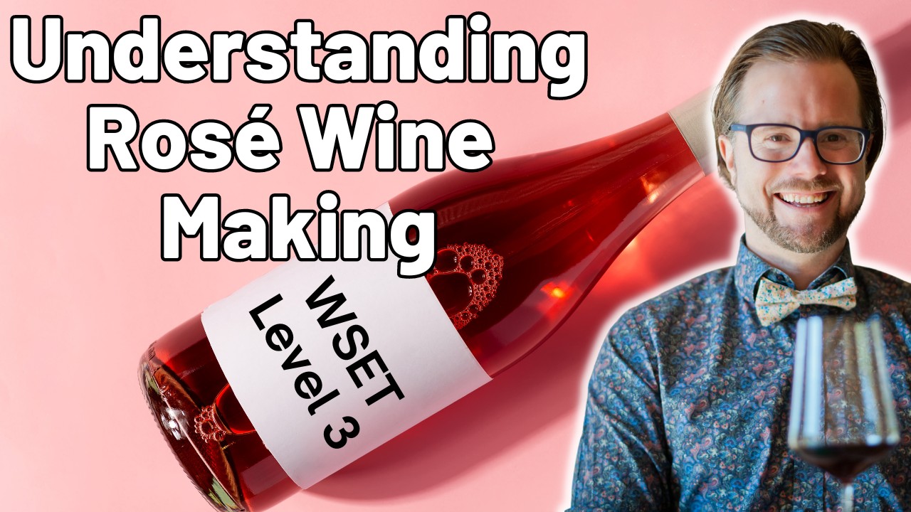 Learn How to Make Rosé Wine for WSET Level 3