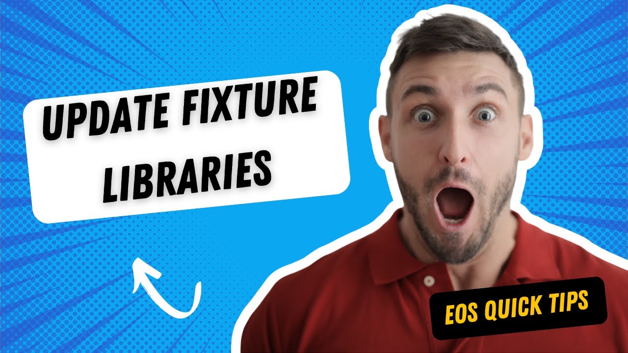 QuickTip: Eos Fixture Library Update Walkthrough