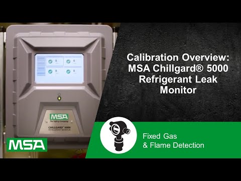 Calibration Overview: MSA Chillgard® 5000 Refrigerant Leak Monitor