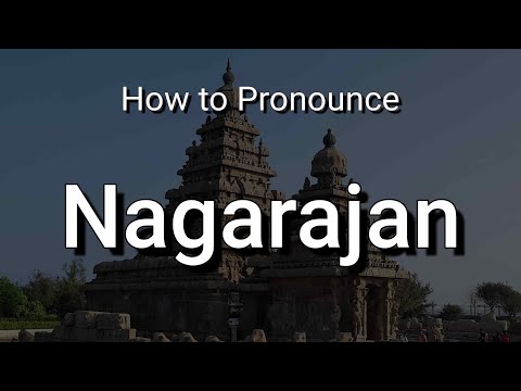 Nagarajan - Pronunciation and Meaning