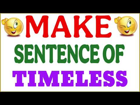 Make sentence of Timeless | Timeless in sentence | Timeless ka make sentence | Timeless use in sente