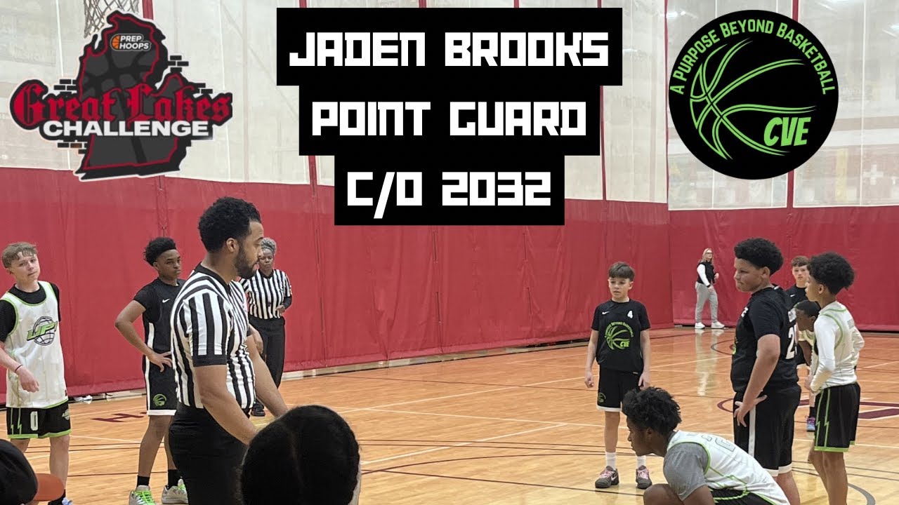 2032 Jaden Brooks Prep Hoops Great Lakes Challenge - March 28th/ 29th