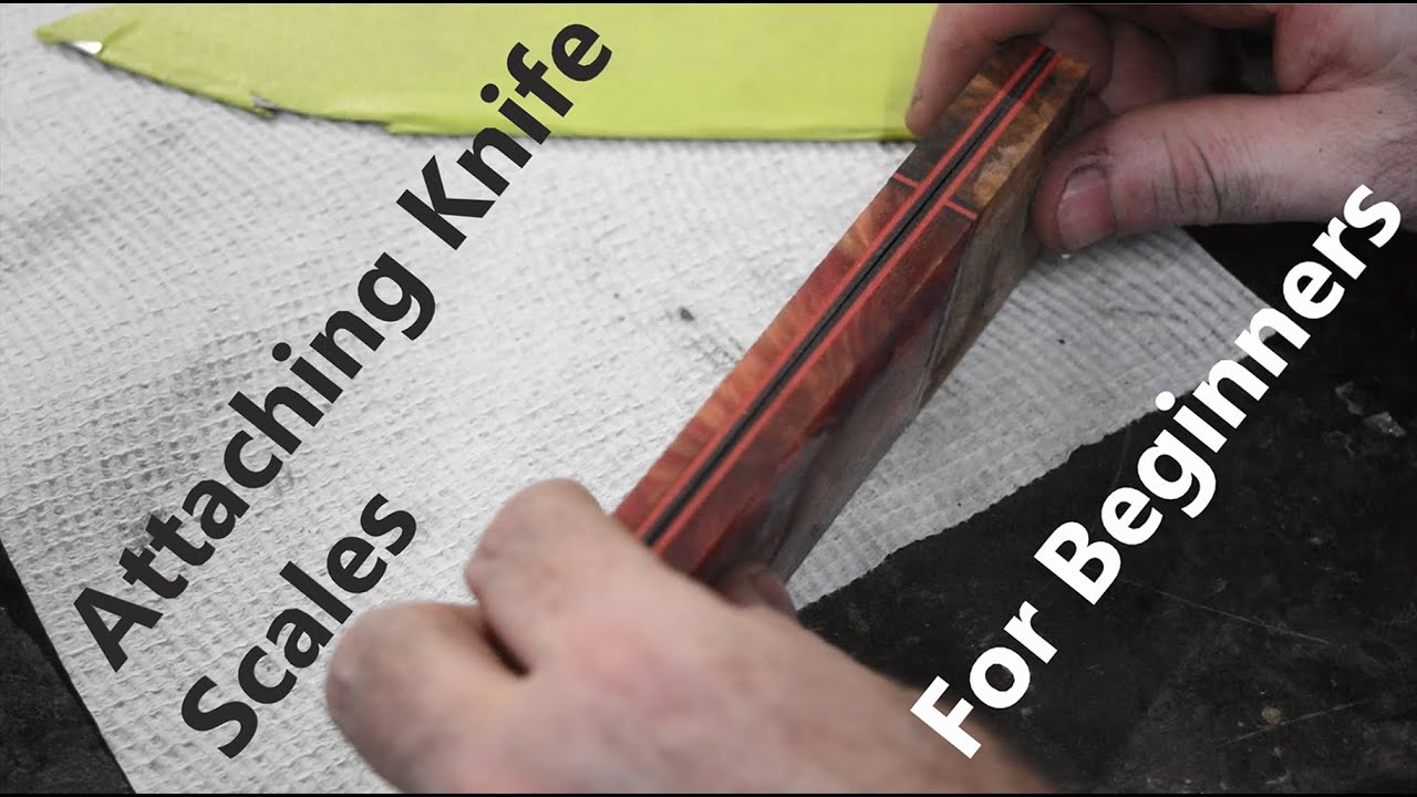 How to Attach Knife Handles - Beginner's Guide for Noobs