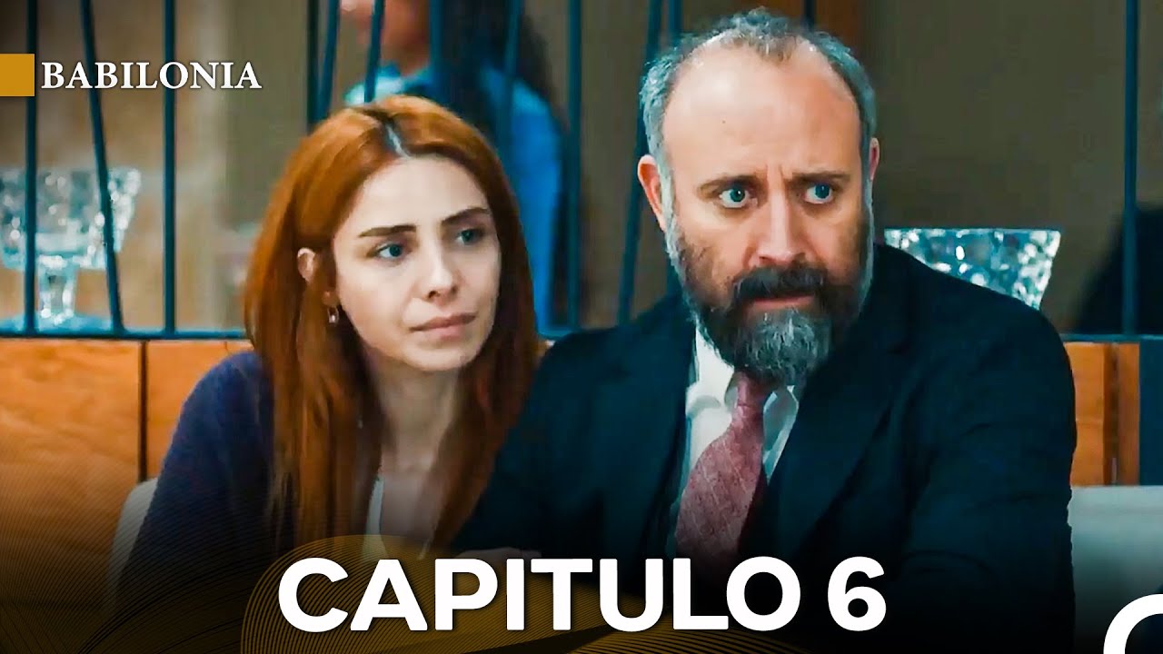 Babilonia Capitulo 6 - Versión Larga (Doblado en Español)