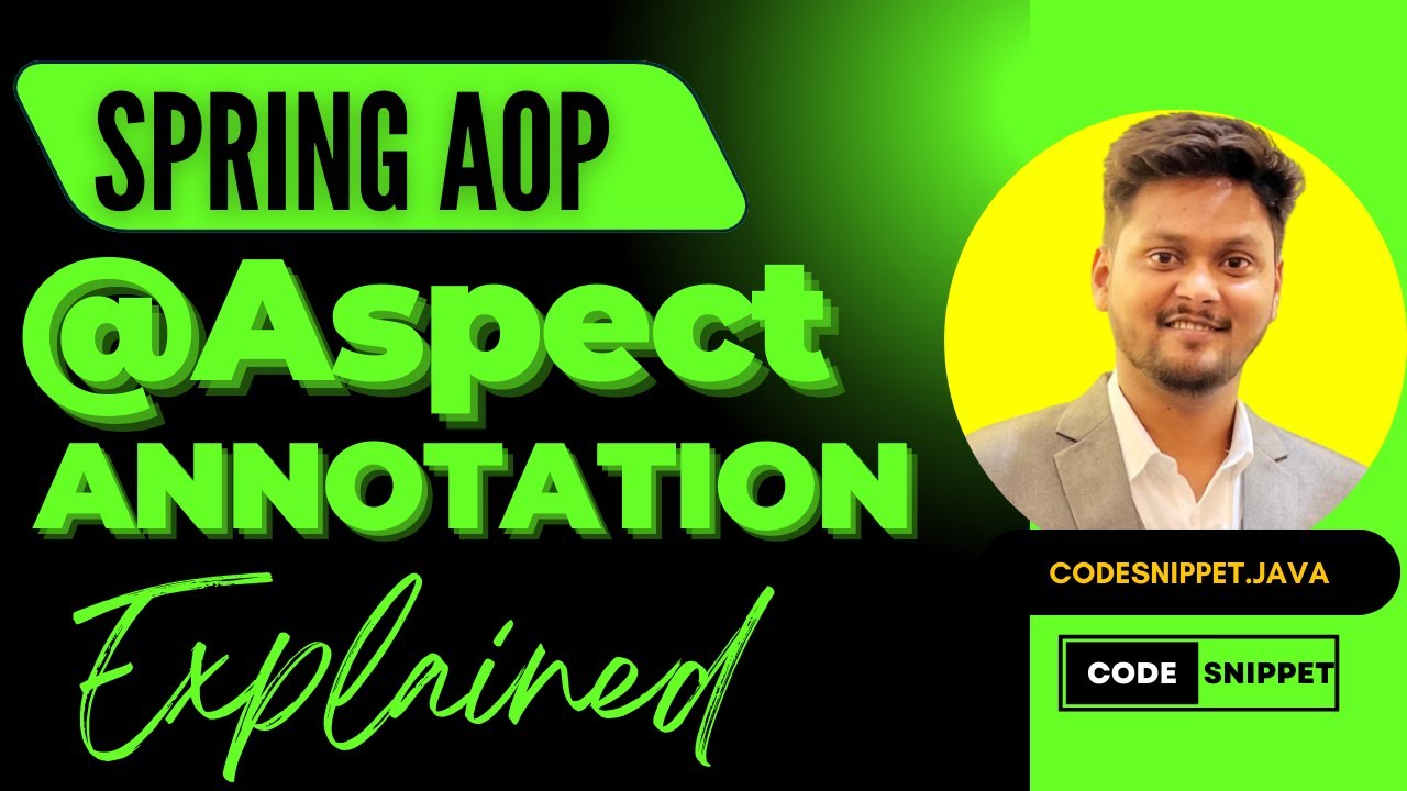 Mastering @Aspect Annotation & Spring AOP | Aspect-Oriented Programming in Spring