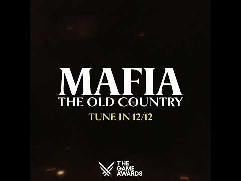 Mafia The Old Country The Game Awards 2024 Teaser