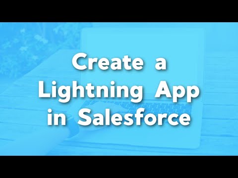 How to Create a Lightning App in Salesforce | Lightning App Manager and Builder | Salesforce Admin