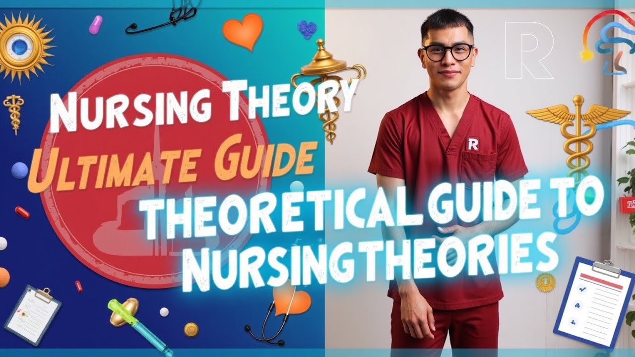 GET TO KNOW YOUR NURSING THEORIST | NURSES ULTIMATE GUIDE TO NURSING THEORIST