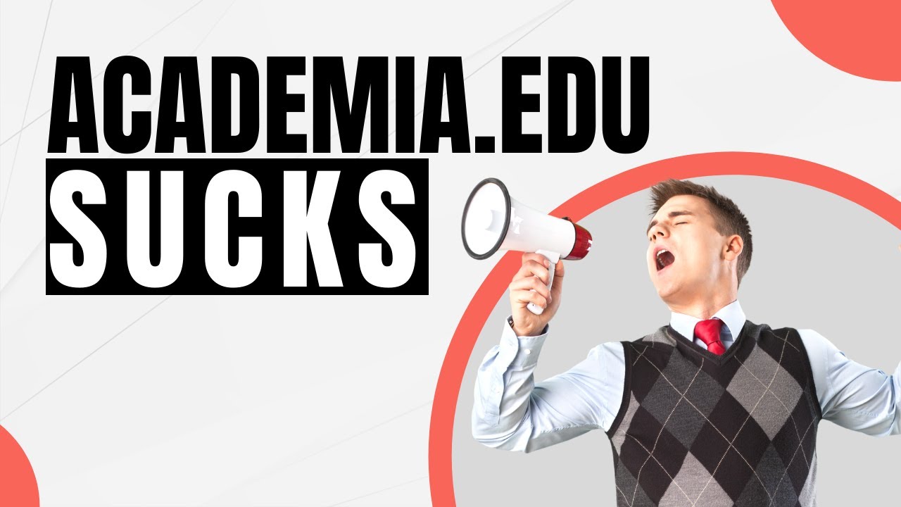 Why Does Academia.Edu Suck?