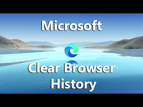 How To Clear Browsing History In Microsoft Edge