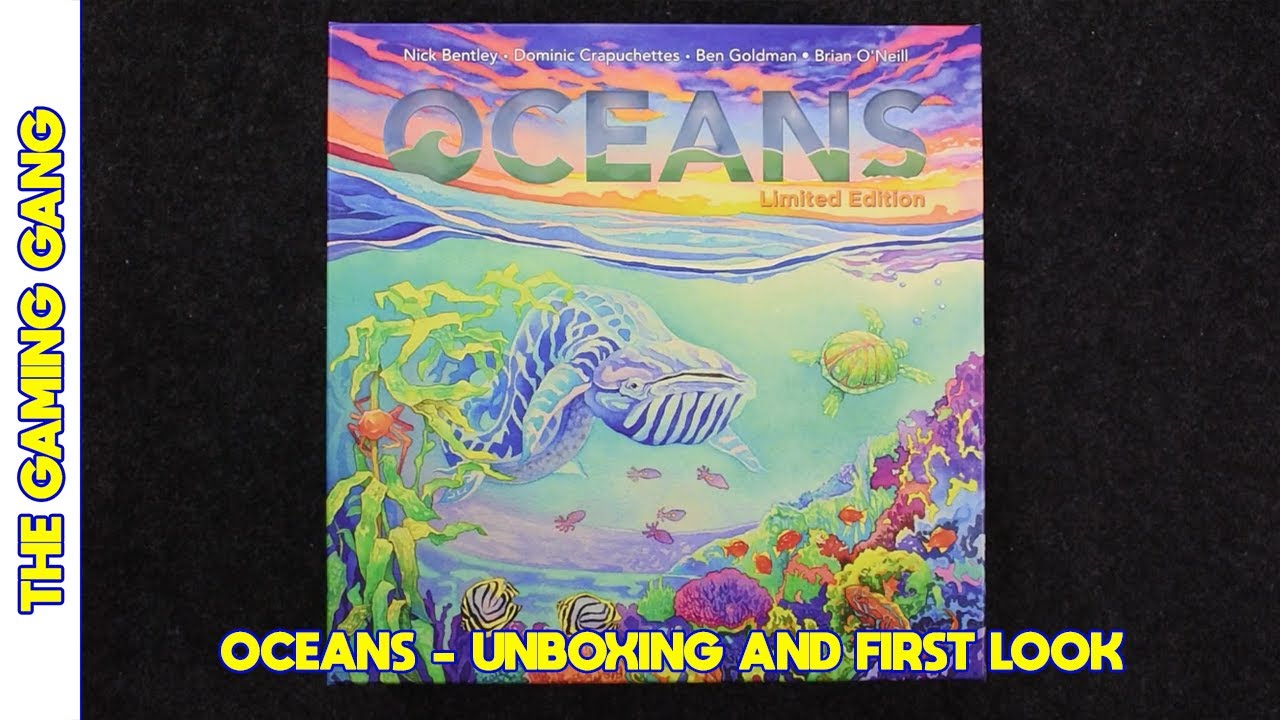 Oceans Limited Edition - Unboxing and First Look
