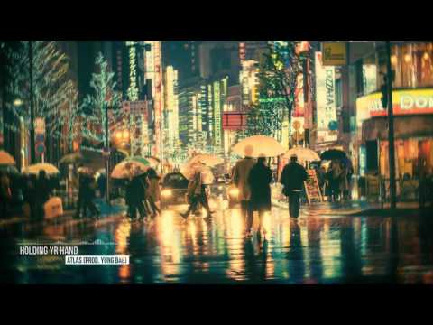 Holding yr hand - Atlas (prod. yung bae)