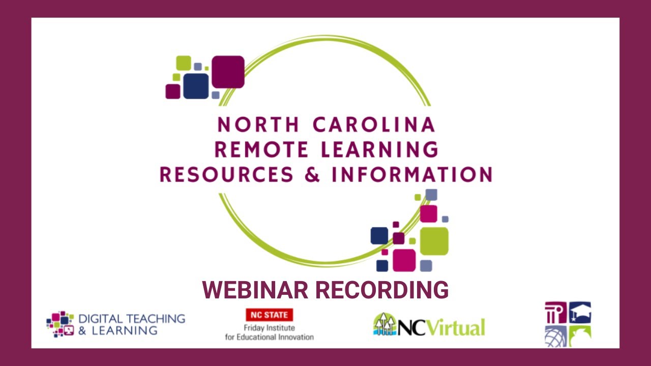 Resources and Information for Remote Learning Webinar Recording
