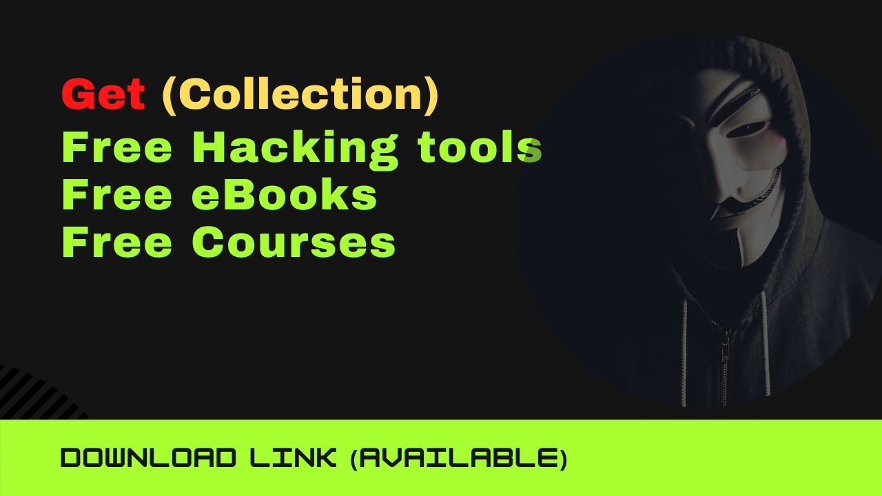 Free Cyber Security and Ethical Hacking Resources (Tools, eBooks and Courses)