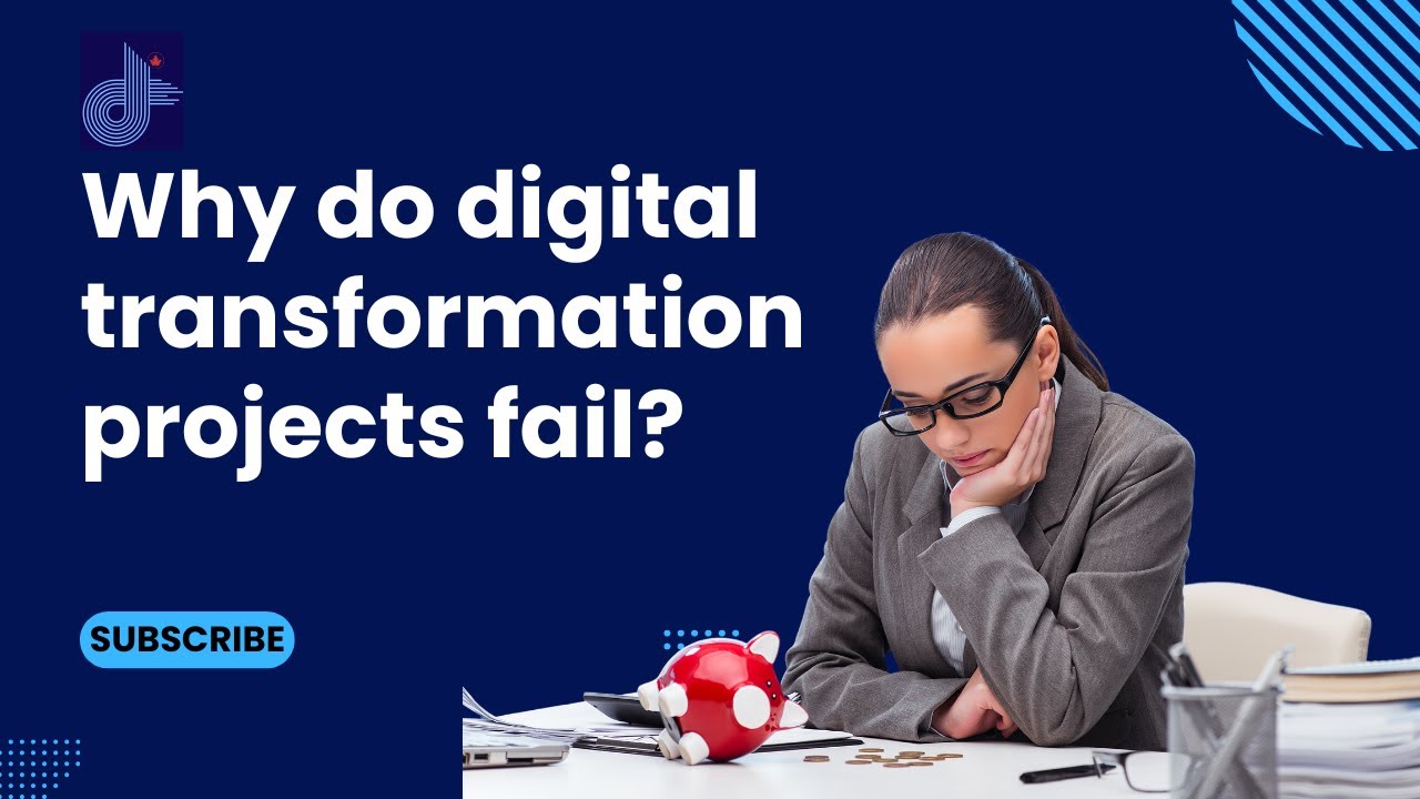 Why do digital transformation projects FAIL?