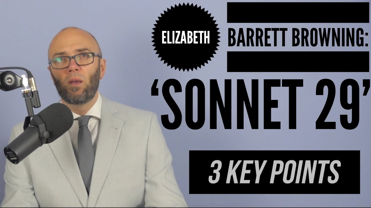 Exploring Love and Absence in Elizabeth Barrett Browning's 'Sonnet 29 ...
