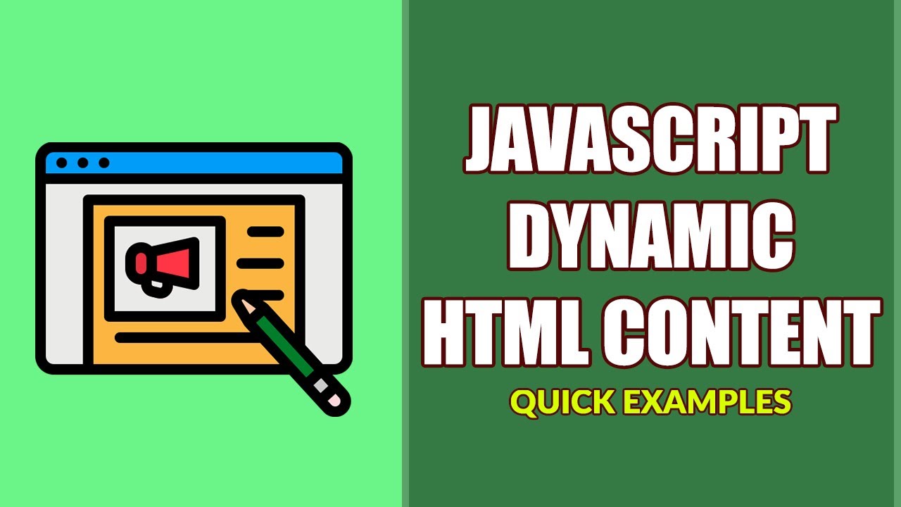 Dynamic HTML Content With Javascript
