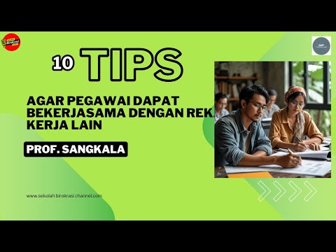 10 Tips Pegawai Agar Mampu Bekerjasama Dengan Rekan Kerja