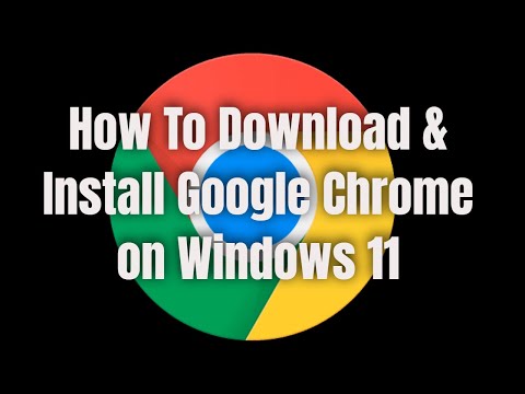 How to Download Chrome on Windows 11