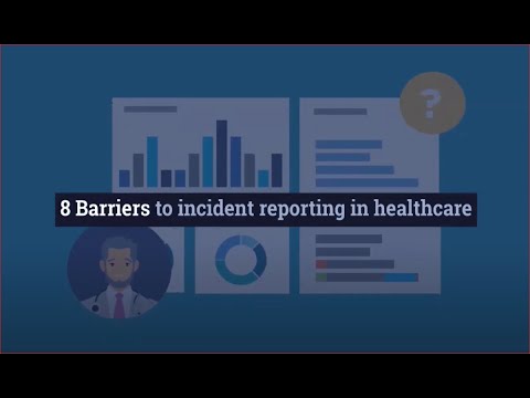 Barriers to incident reporting in healthcare