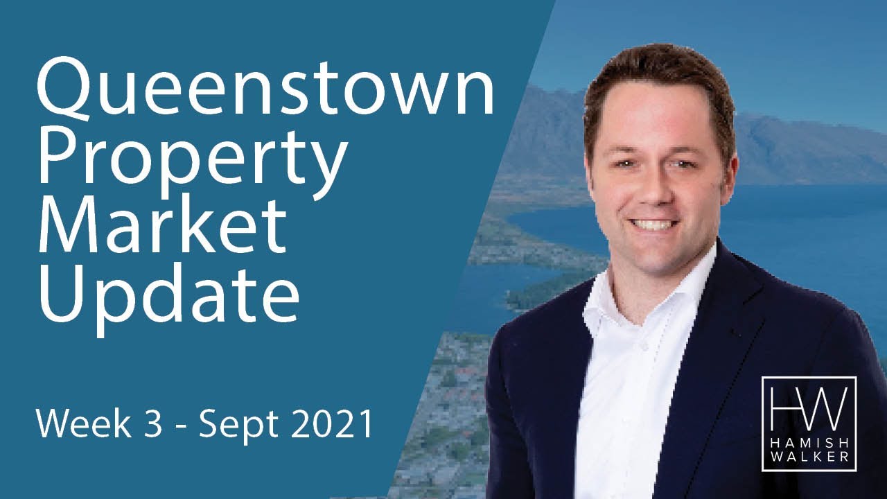 Queenstown Property Market - Weekly Update - Hamish Walker
