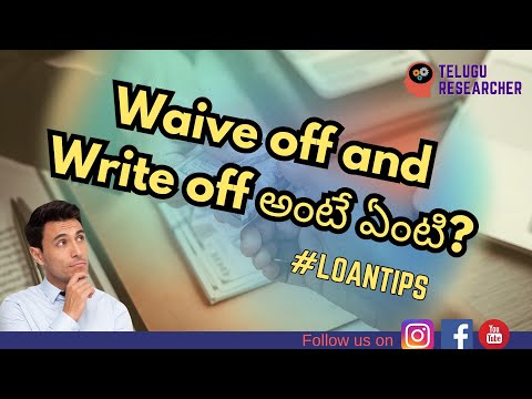 Loan Write off and Waive off అంటే ఏంటి? | Telugu Researcher| Loan Tips