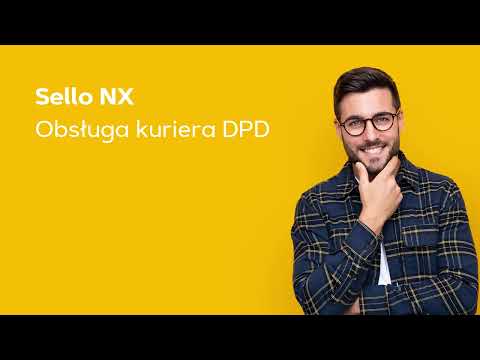 Sello NX - Obsługa kuriera DPD