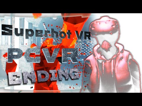 Steam Community :: Video :: Superhot VR | Walkthrough Part 2 | ENDING | NO Commentary | PCVR ...