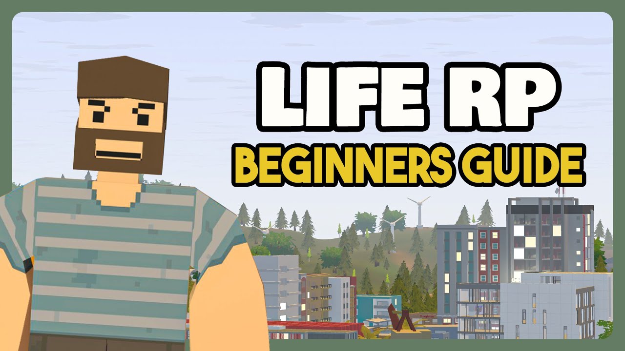 Nylex's Life RP Beginners Guide (How To Get Started)