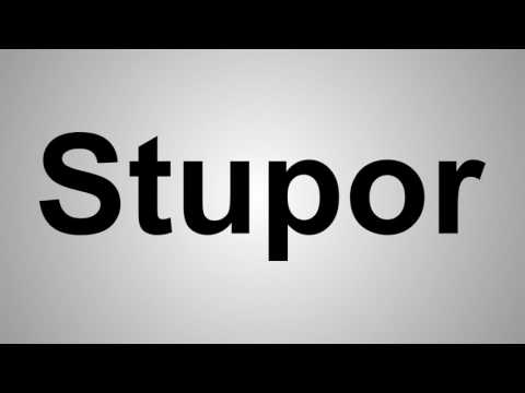 How To Pronounce Stupor