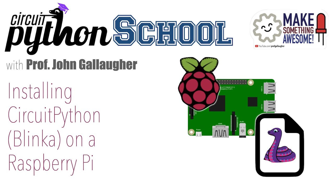 CircuitPython School - Installing CircuitPython on a Raspberry Pi