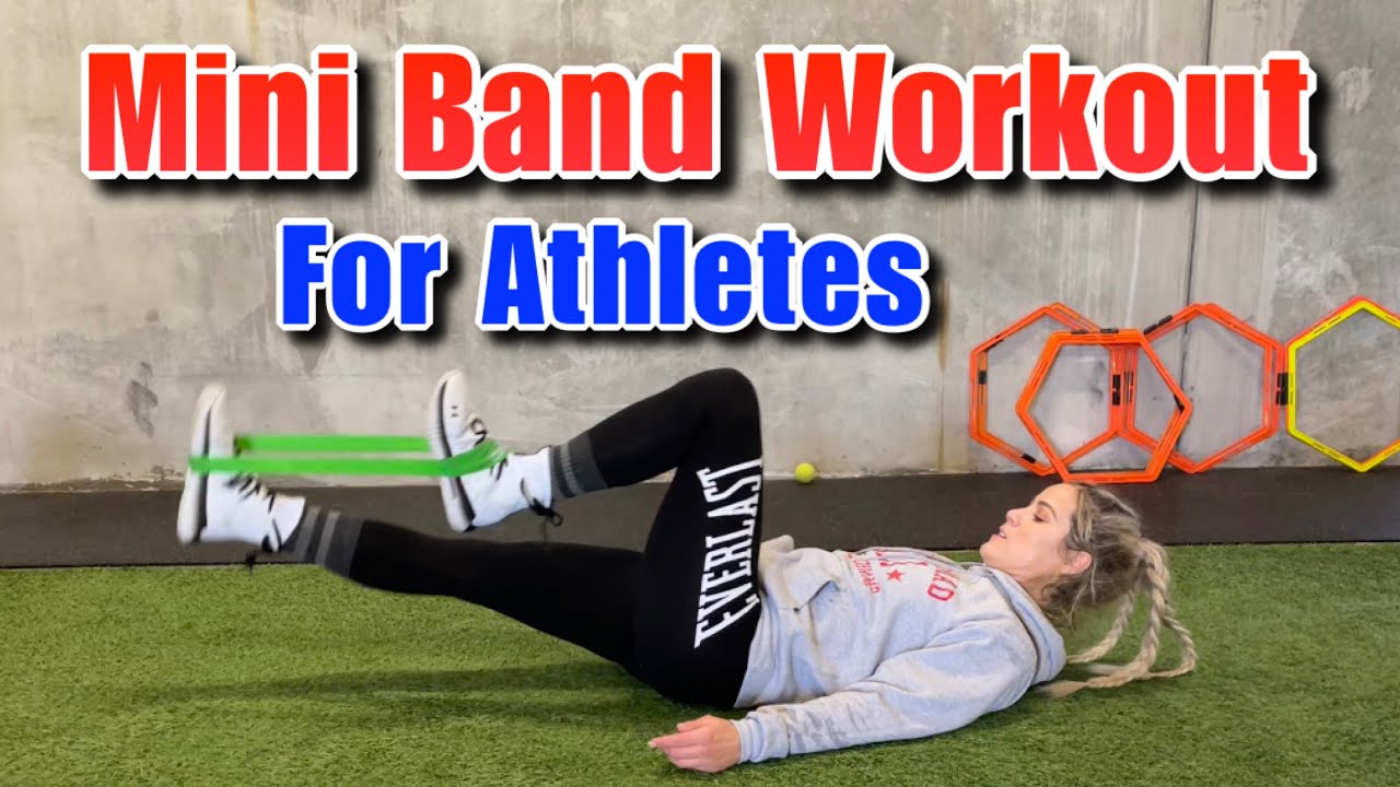 Top Mini Band Exercises For Athletes