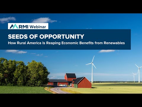 “Seeds of Opportunity” Webinar: How Rural America Is Reaping Economic Benefits from Renewables