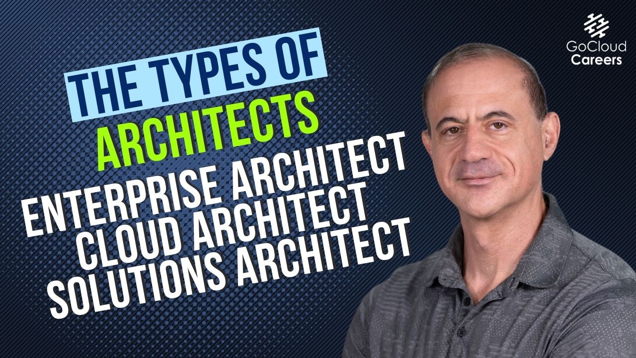 Enterprise Architect vs Cloud Architect vs Solutions Architect | Which Role Is Right For You?