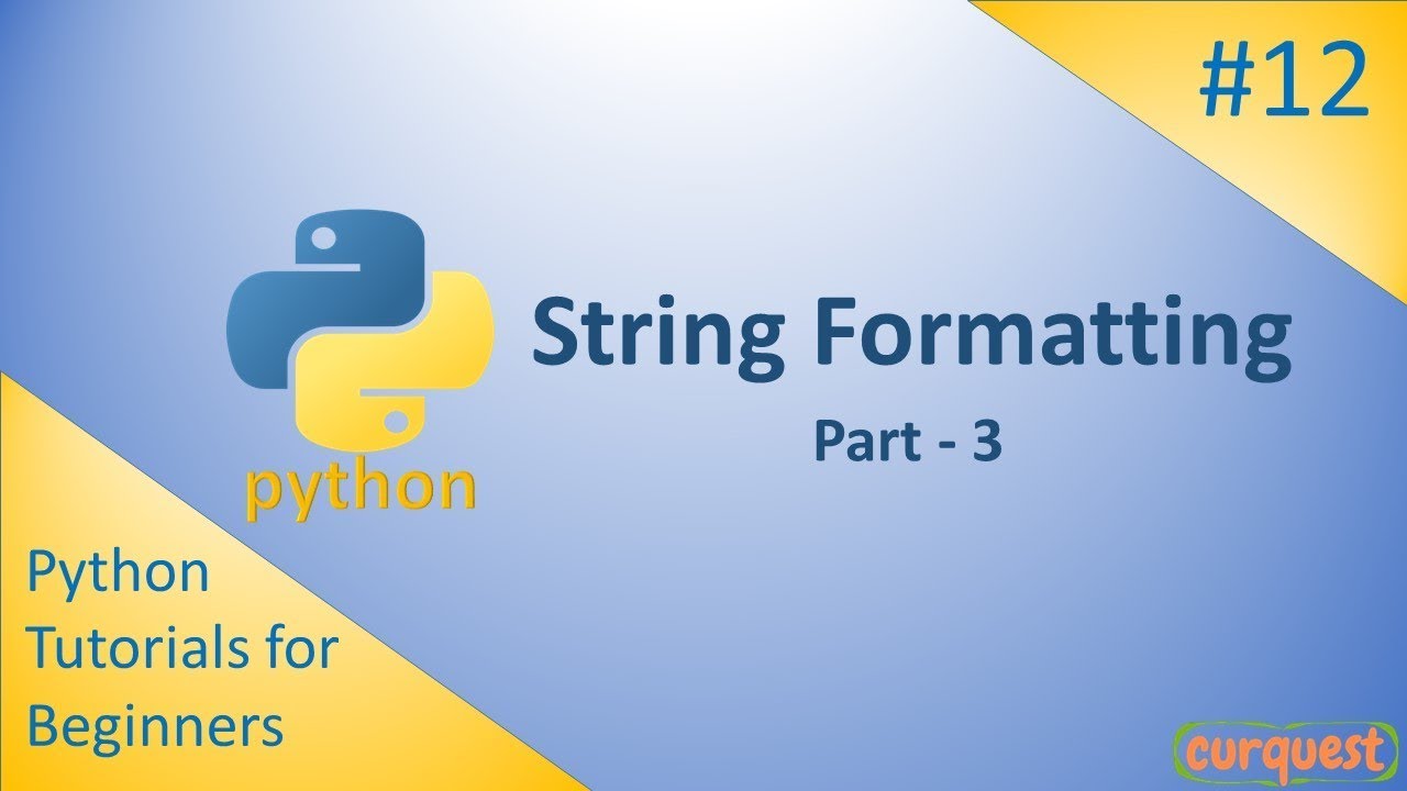 Python - (12) - String Formatting - 3
