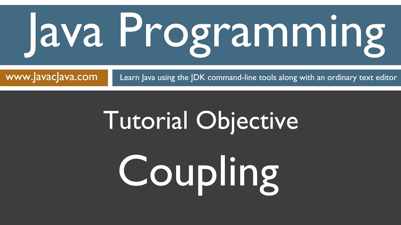 Learn Java Programming - Coupling Tutorial