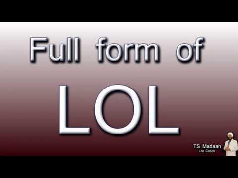 Full form of LOL