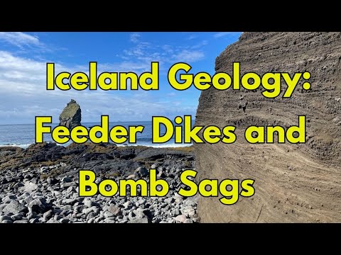 Learn More About Iceland's Geology: Feeder Dikes and Bomb Sags
