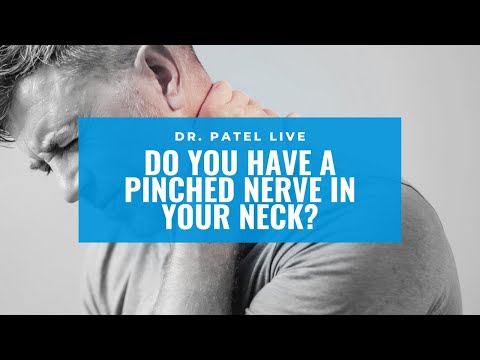 Dr. Patel LIVE Do you have a pinched nerve in your neck?