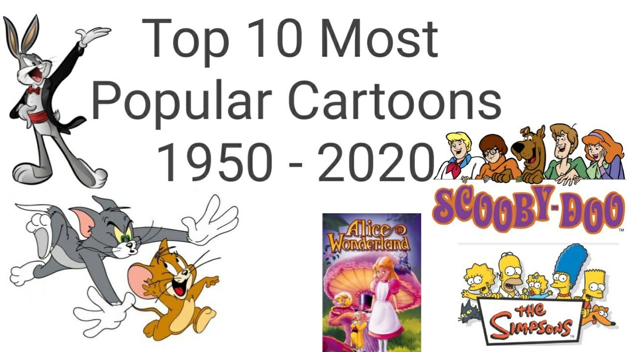 Top 10 Most Popular Cartoons 1950 - 2020