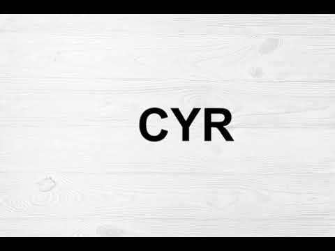 How To Pronounce Cyr