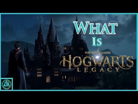 What is Hogwarts Legacy?