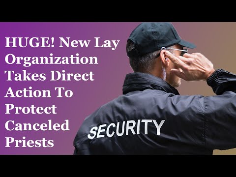 New Lay Organization Launches To Protect Canceled Priests – RETURN TO ...