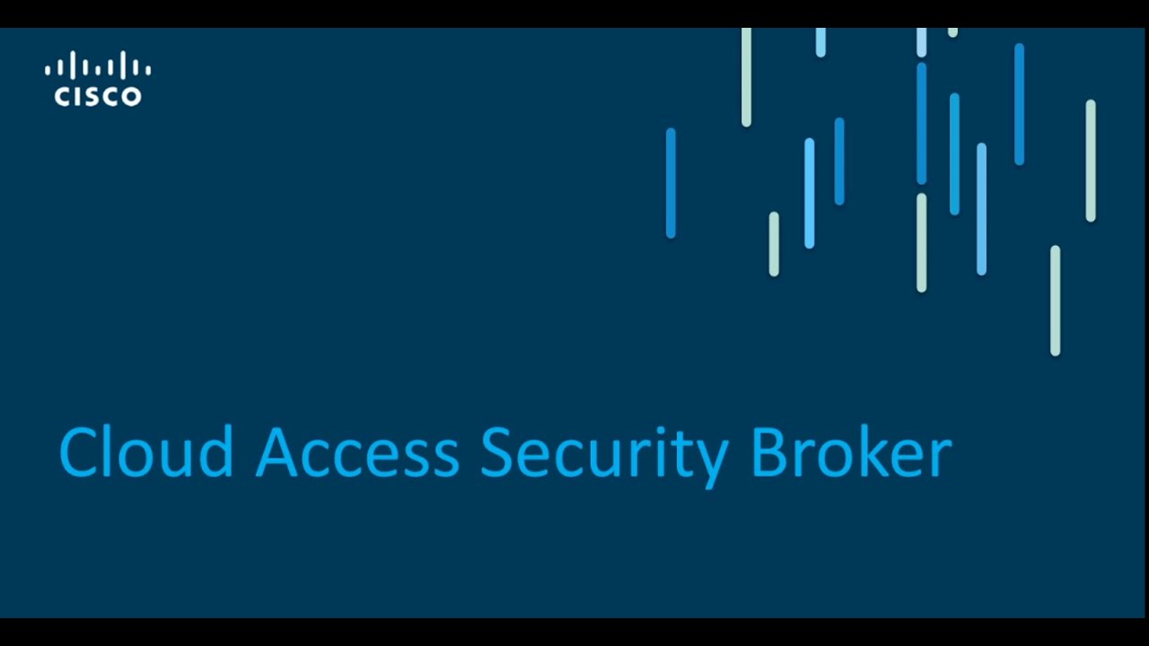 Cloud Access Security Broker - Cisco Cloud