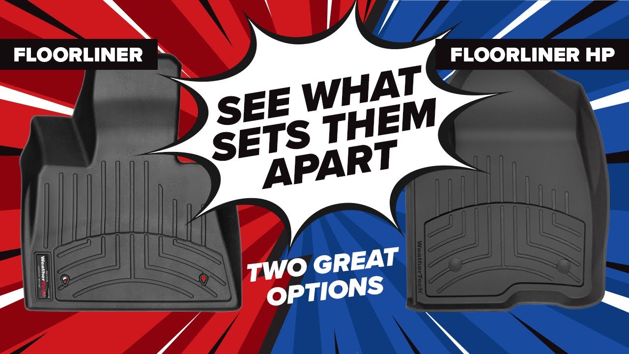 WeatherTech FloorLiner vs. FloorLiner HP – What’s the Difference?