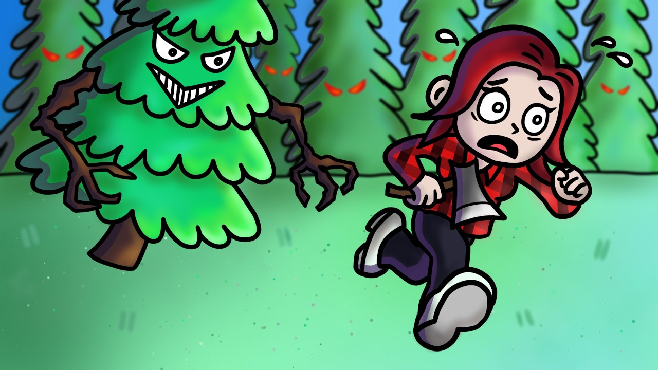 The TREES are trying to kill me!
