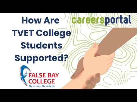 How Are TVET College Students Supported | Careers Portal x False Bay TVET College