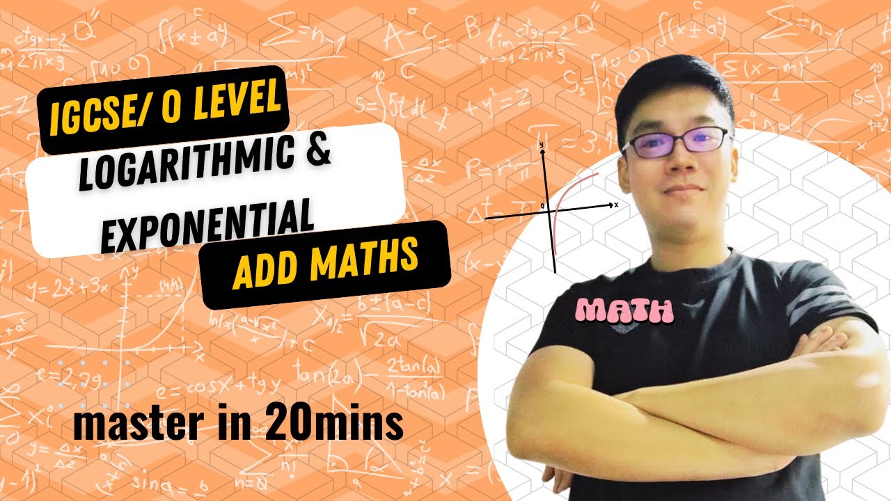 Logarithmic and exponential functions (log) (IGCSE/GCE O Level ADD MATHS) 0606